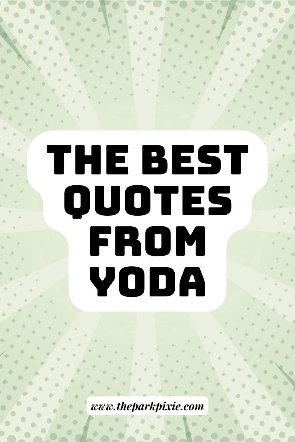 Best Jedi Master Yoda Quotes for Star Wars Fans