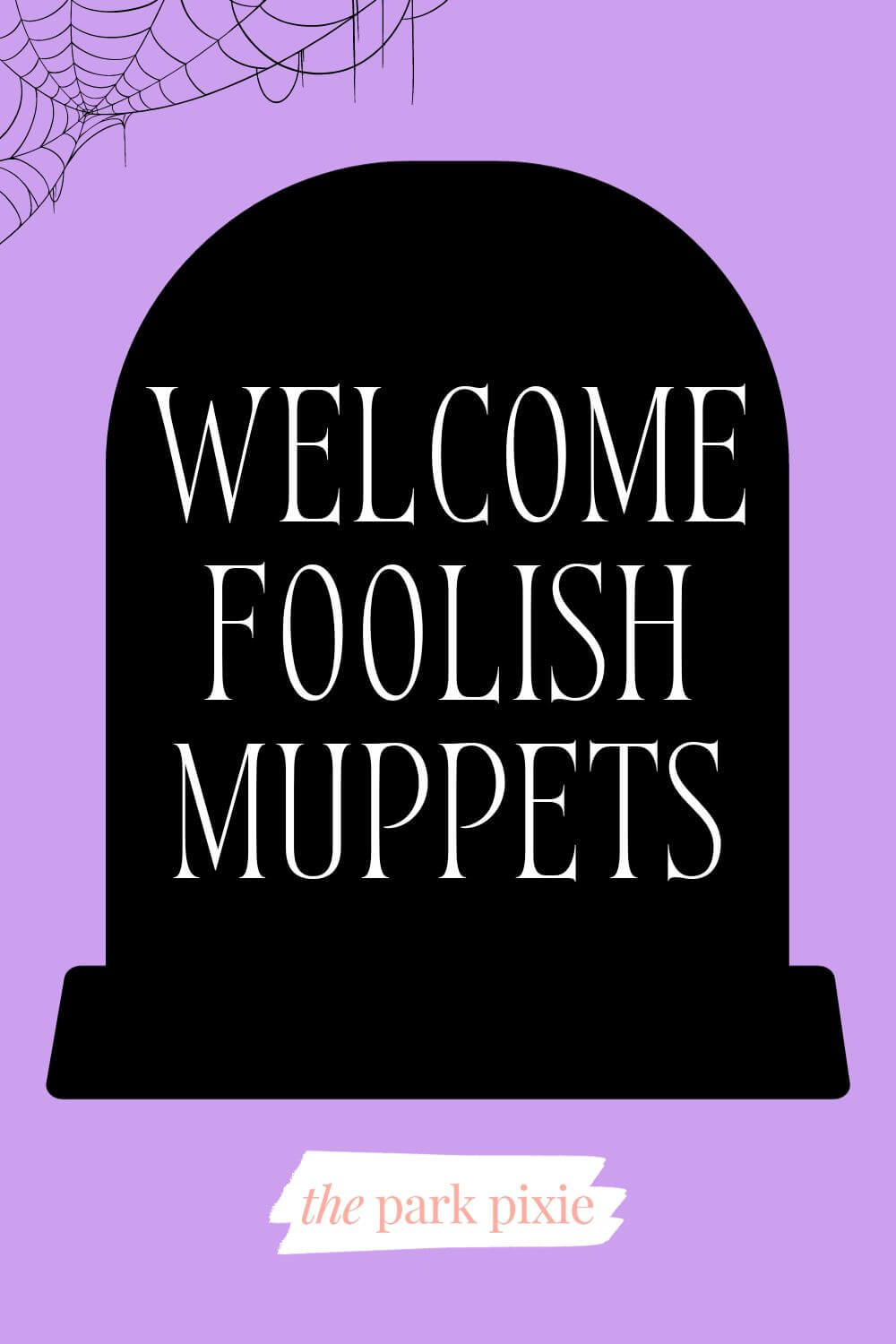 Welcome Foolish Mortals to the Best Haunted Mansion Quotes