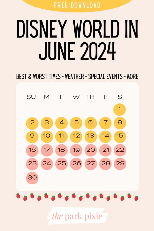 A Complete Guide to Walt Disney World in June 2024 • The Park Pixie
