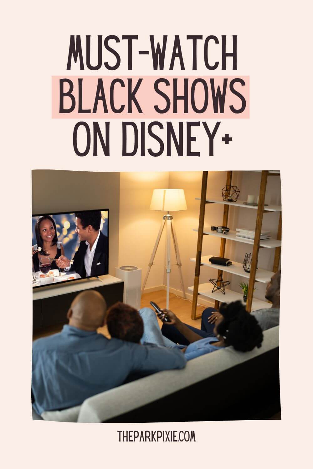 20 Best Black Shows on Disney Plus for All Ages in 2024 • The Park Pixie