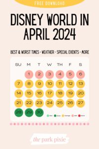 A Complete Guide to Walt Disney World in April 2024 • The Park Pixie